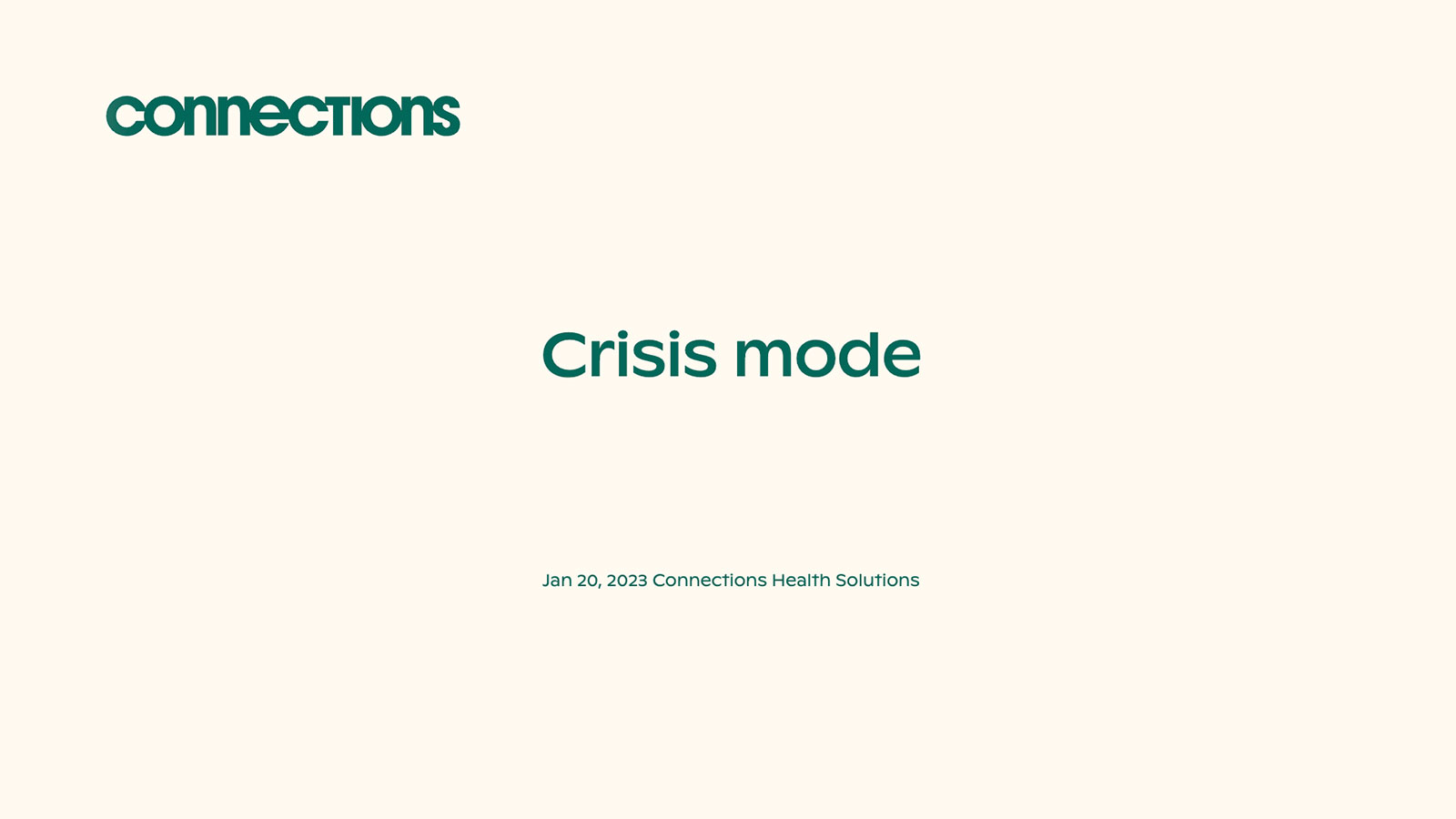 Crisis mode